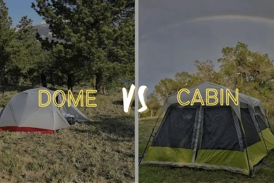 Dome Tent VS Cabin Tent, Which is Better? You Must Know